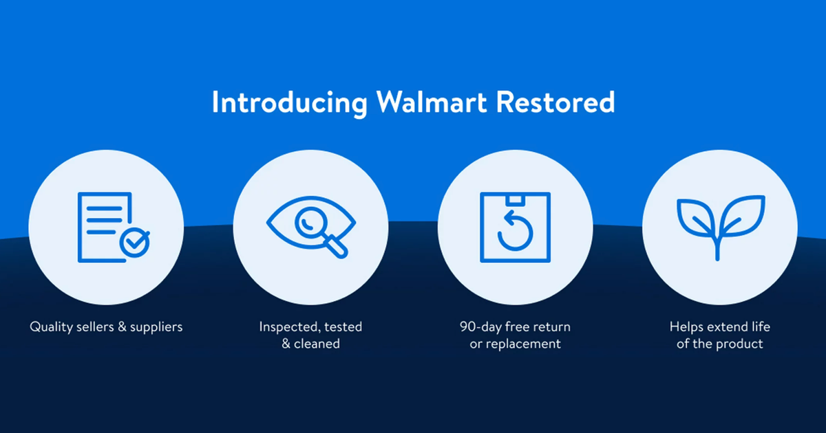 Walmart Restored - you can now sell refurbished goods on Walmart.com