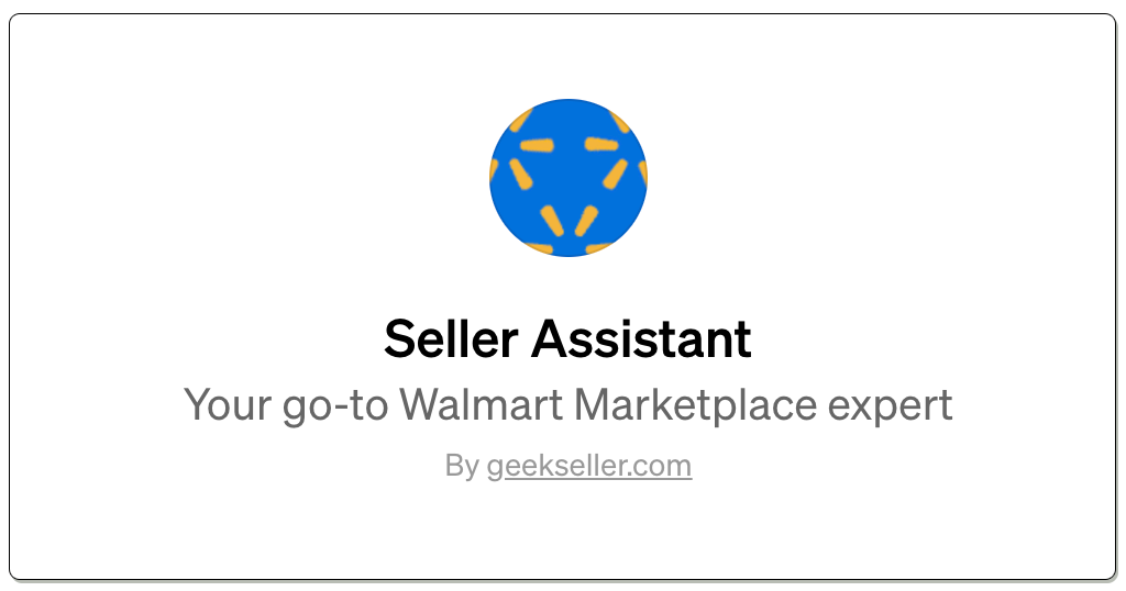 GPT- Walmart Seller Assistant