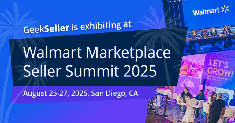 GeekSeller will be exhibiting at Walmart's Let's Grow 2025 Seller ...